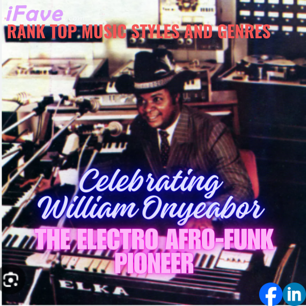 Celebrating William Onyeabor: The Electro Afro-Funk Pioneer | iFave Blog