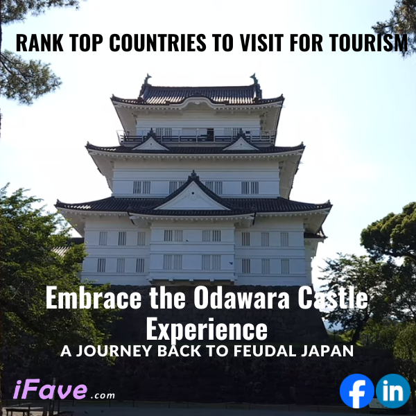 Odawara Castle: A Journey Through History and Culture | iFave Blog